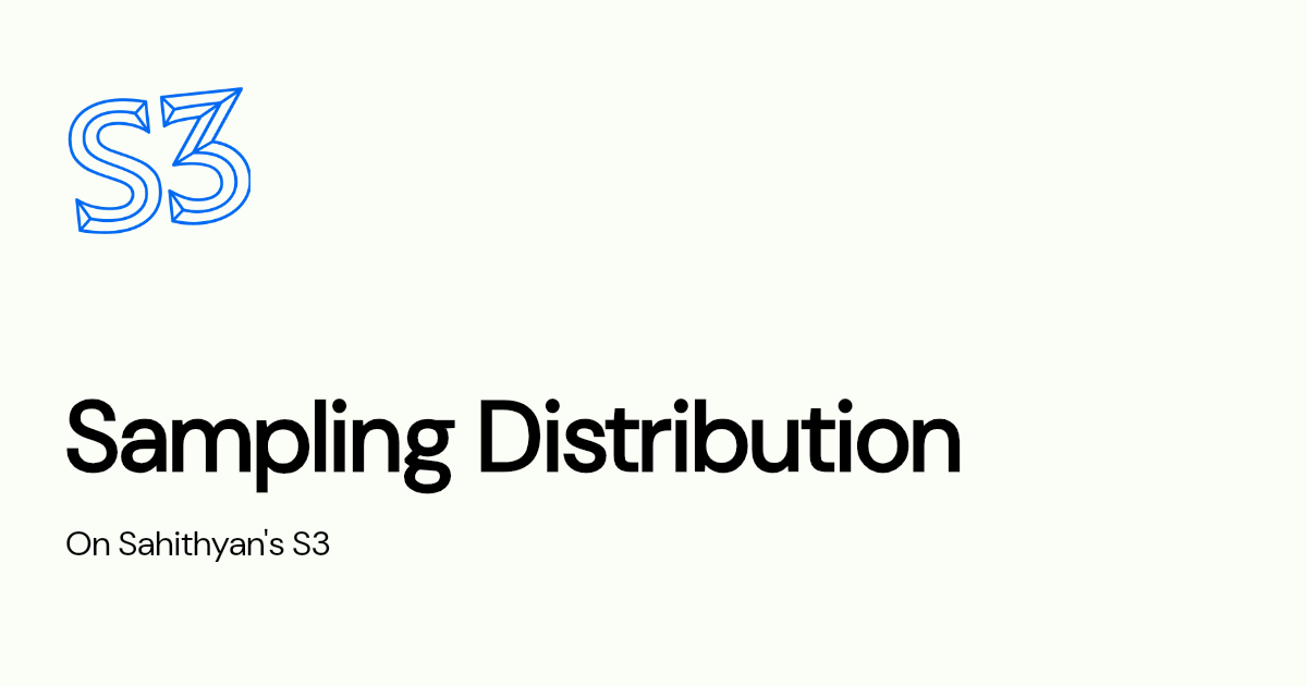 Sampling Distribution Sahithyan S S3